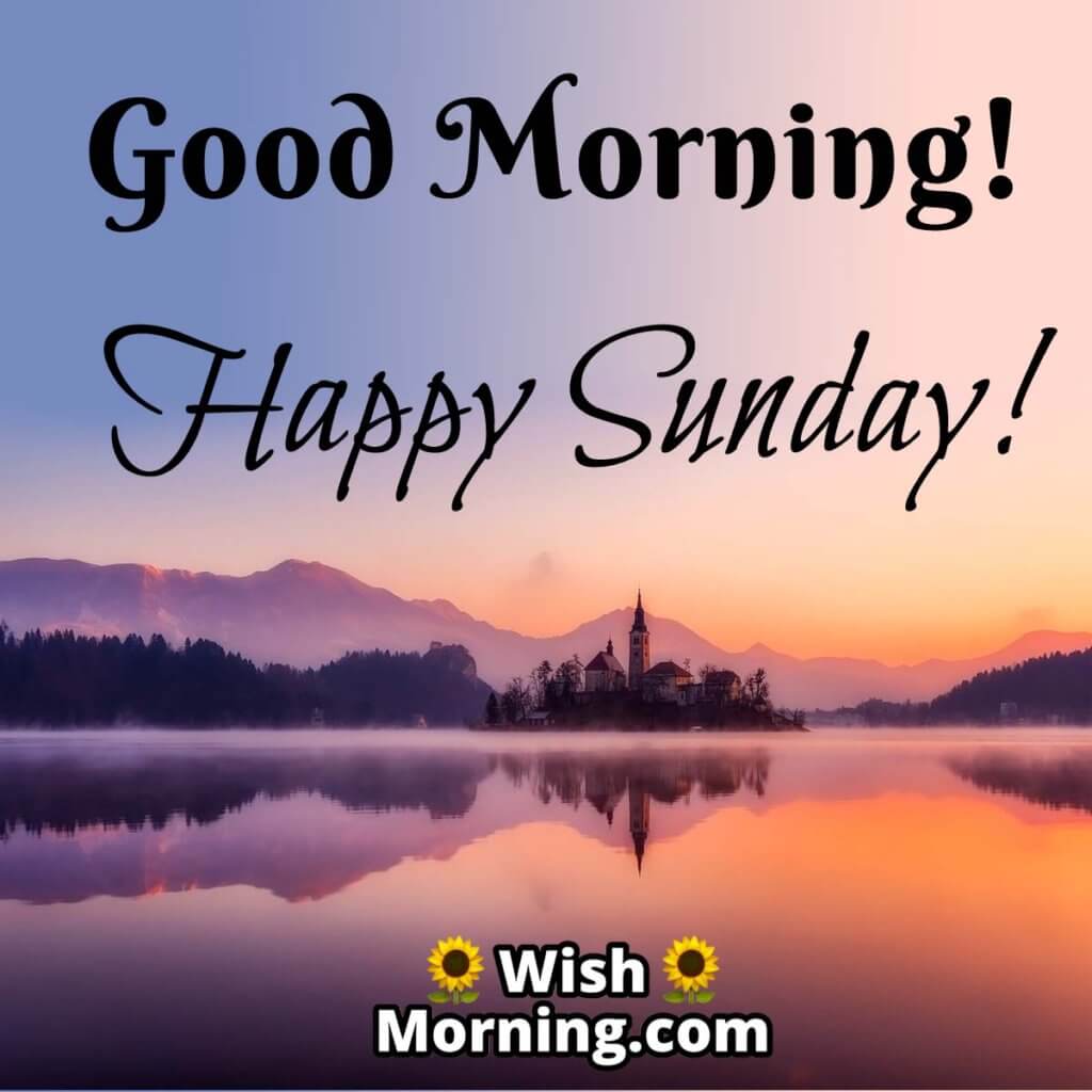 Sunday Morning Wishes for a Peaceful and Joyful Day - Wish Morning