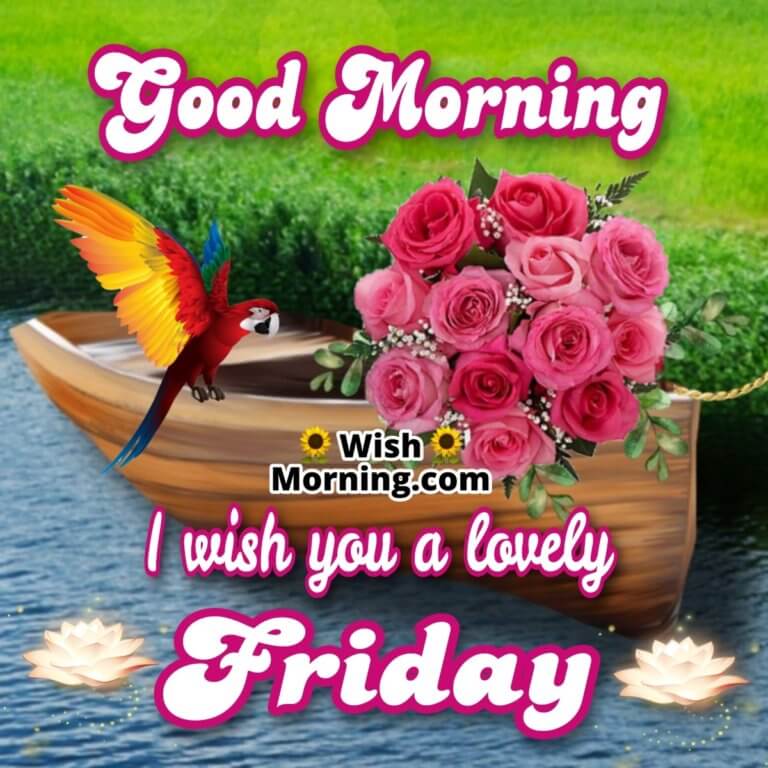 Friday Morning Wishes to Begin Your Day with Positivity - Wish Morning