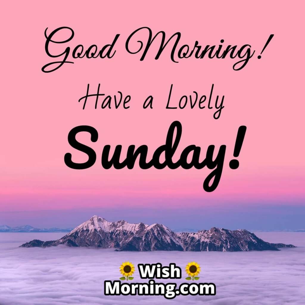 Sunday Morning Wishes for a Peaceful and Joyful Day - Wish Morning