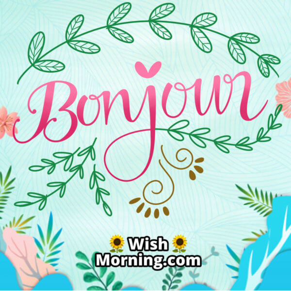 Good Morning French Images to Start Your Day with Joy - Wish Morning