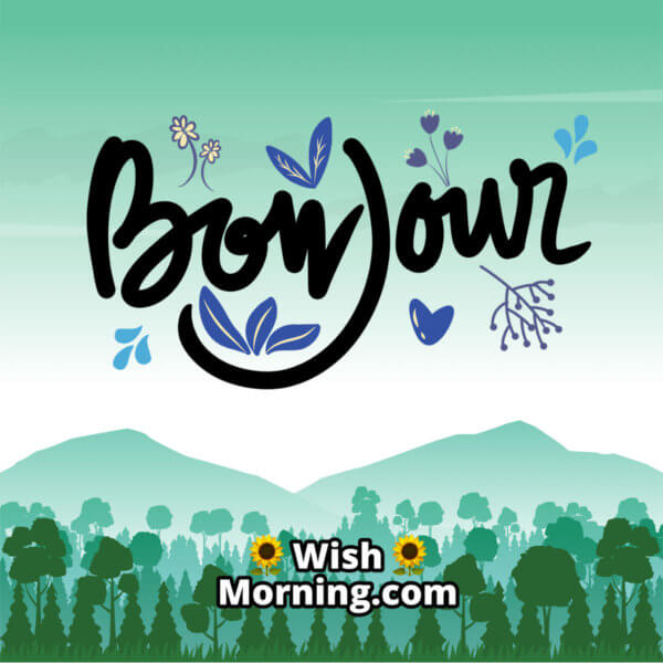 Good Morning French Images to Start Your Day with Joy - Wish Morning