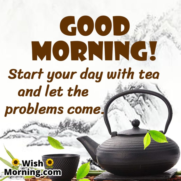 Good Morning Tea Images to Savor a Refreshing Start - Wish Morning