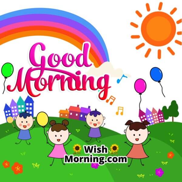 Good Morning Kids Images to Brighten Their Day - Wish Morning