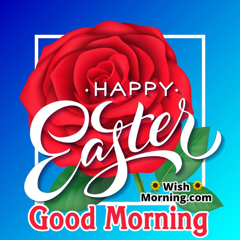 Good Morning & Happy Easter Wishes for a Joyful Day - Wish Morning
