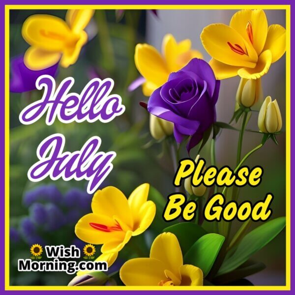 July Month Wishes and Quotes for Growth and New Beginnings - Wish Morning