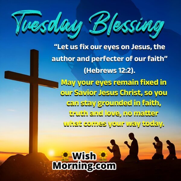 Tuesday Blessing Images for a Happy & Peaceful Day - Wish Morning