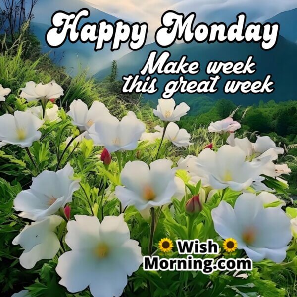 Monday Morning Wishes to Start Your Week with Motivation - Wish Morning