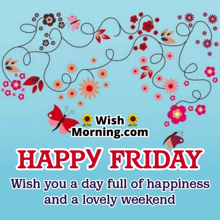 Friday Morning Wishes to Begin Your Day with Positivity - Wish Morning