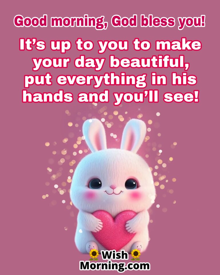 Good Morning God Bless You and Start Your Day with Grace - Wish Morning