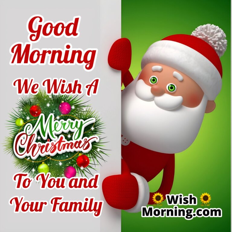 Good Morning and Merry Christmas Joyful Festive Wishes - Wish Morning