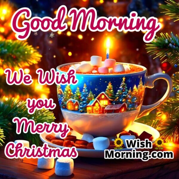 Good Morning and Merry Christmas Joyful Festive Wishes - Wish Morning