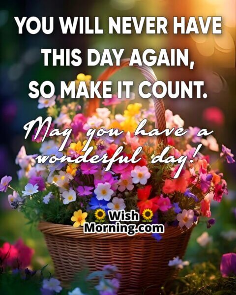 Wonderful Day Greetings to Embrace Joy and Positivity - Wish Morning