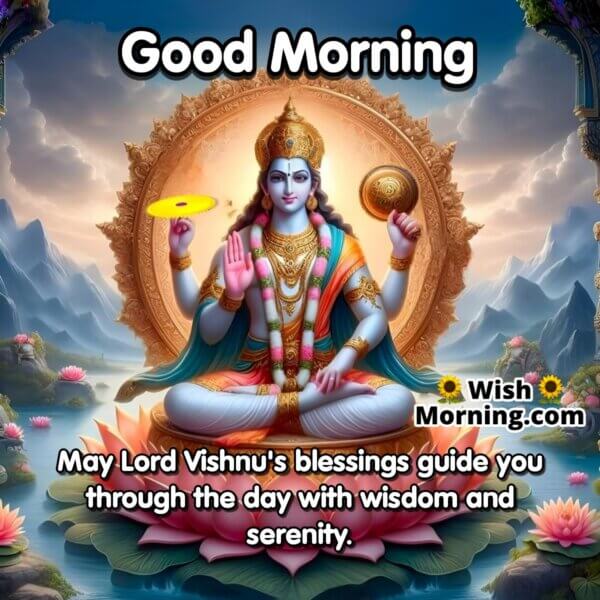 Good Morning Vishnu Images for Divine Blessings and Peace - Wish Morning