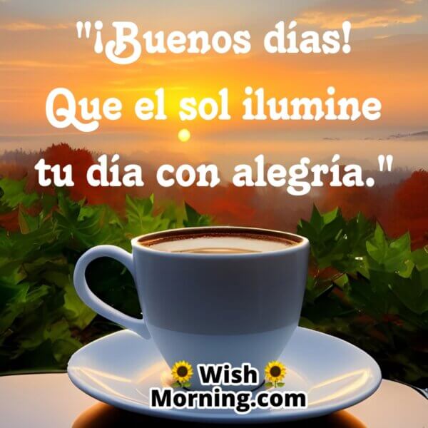 Good Morning Spanish Images For Positive Joyful Day - Wish Morning