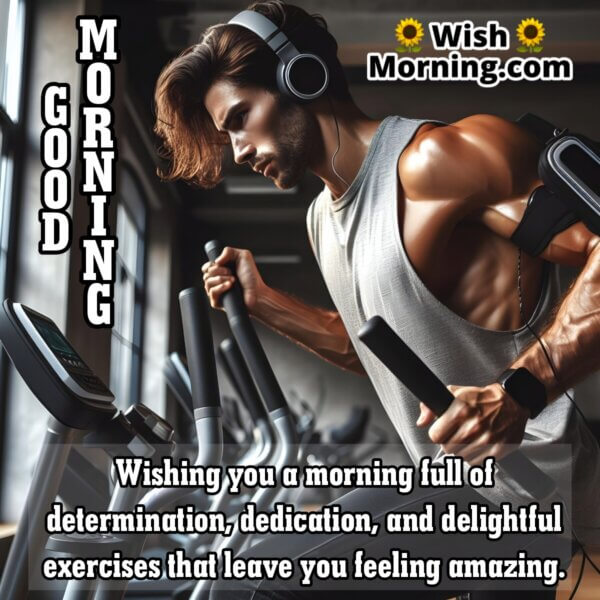 Good Morning Exercise Wishes for a Healthy and Active Day - Wish Morning