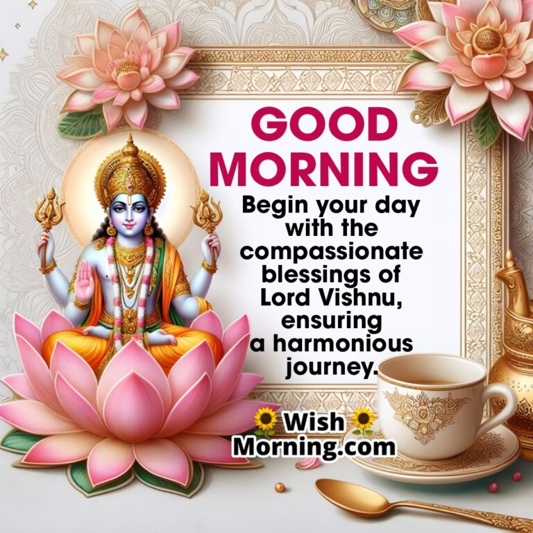 Good Morning Vishnu Images for Divine Blessings and Peace - Wish Morning