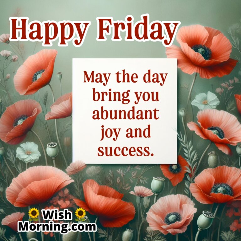 Friday Morning Wishes to Begin Your Day with Positivity - Wish Morning