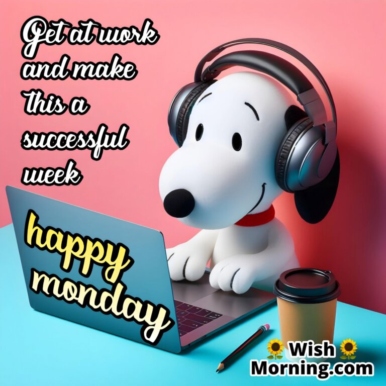 Monday Morning Wishes to Start Your Week with Motivation - Wish Morning
