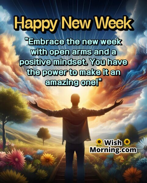 Happy New Week Wishes and Quotes for a Great Start - Wish Morning