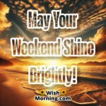 Weekend Blessing Images for a Joyful and Peaceful Weekend - Wish Morning