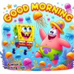 Good Morning SpongeBob SquarePants Images for a Fun Start - Wish Morning
