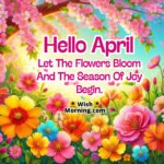 April Month Wishes and Quotes for a Joyful New Beginning - Wish Morning
