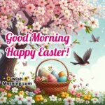 Good Morning & Happy Easter Wishes for a Joyful Day - Wish Morning